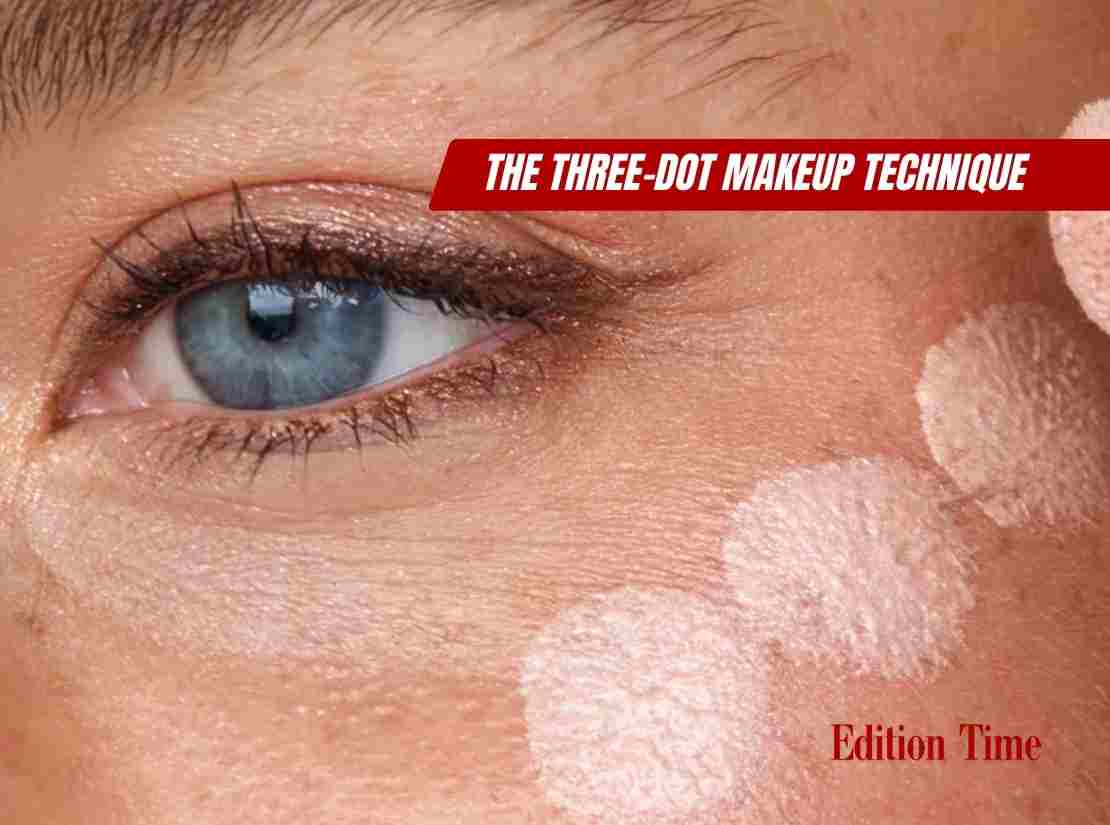 The Three-Dot Makeup Technique Taking Hollywood by Storm - Edition Time