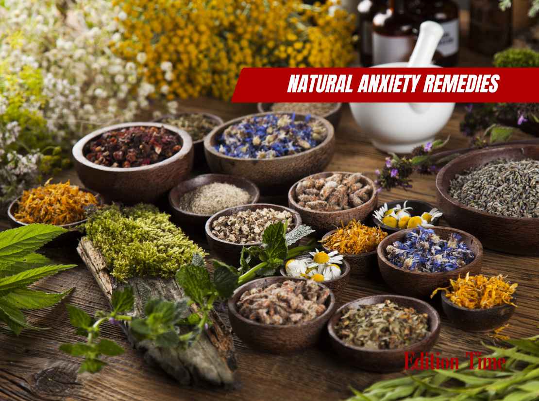 Natural Anxiety Remedies: What Actually Works - Edition Time